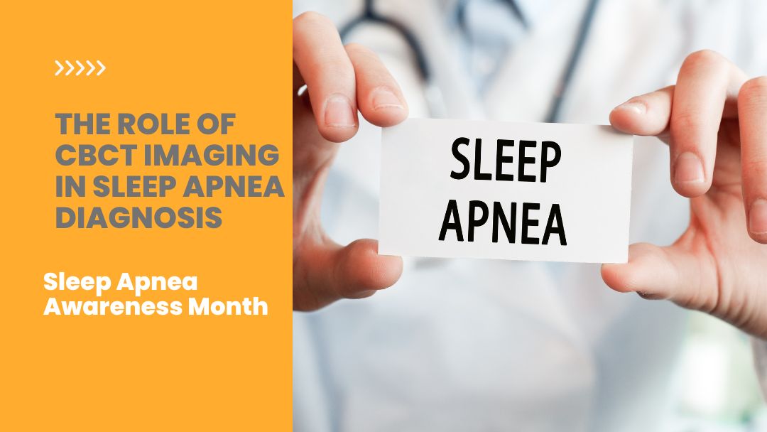 The Role of CBCT Imaging in Sleep Apnea Diagnosis & Treatment